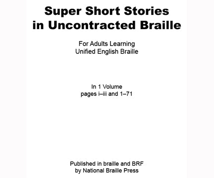Super Short Stories in Uncontracted Braille – National Braille Press